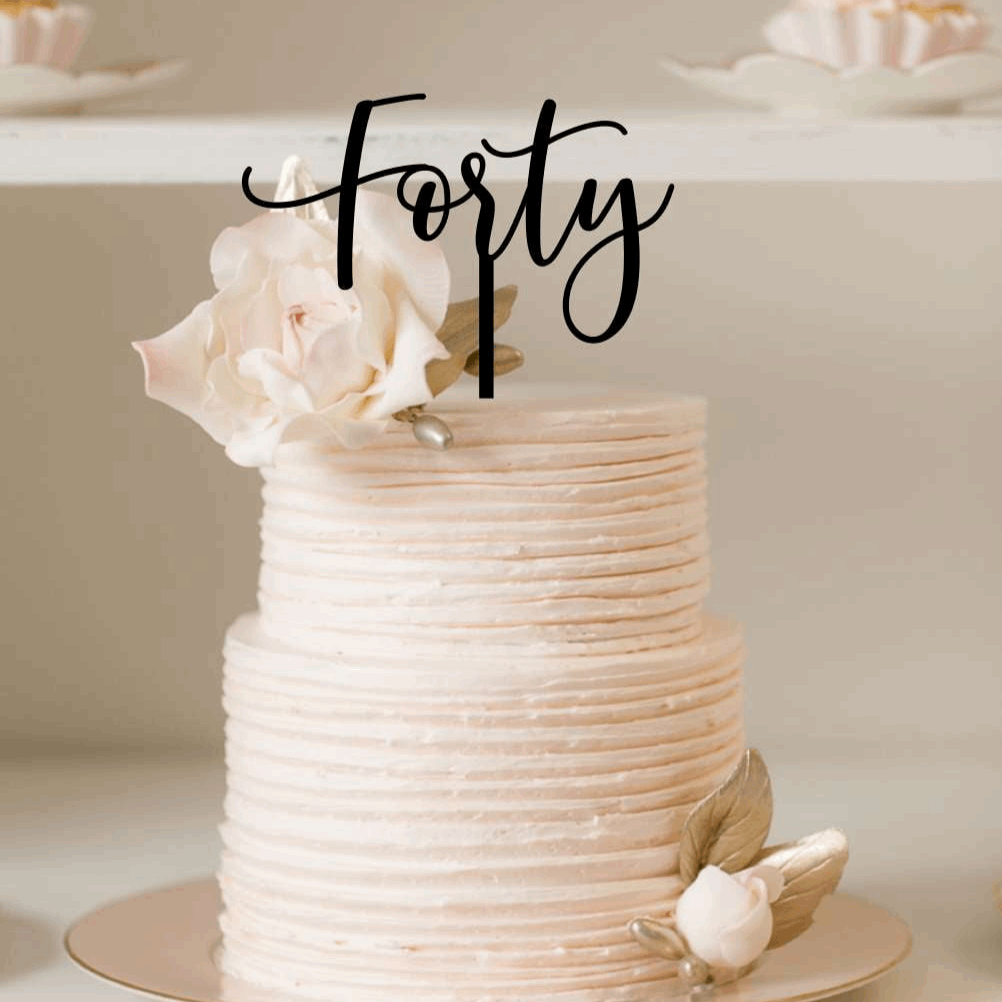 Cake Topper - Forty Script | Silver Belle Design
